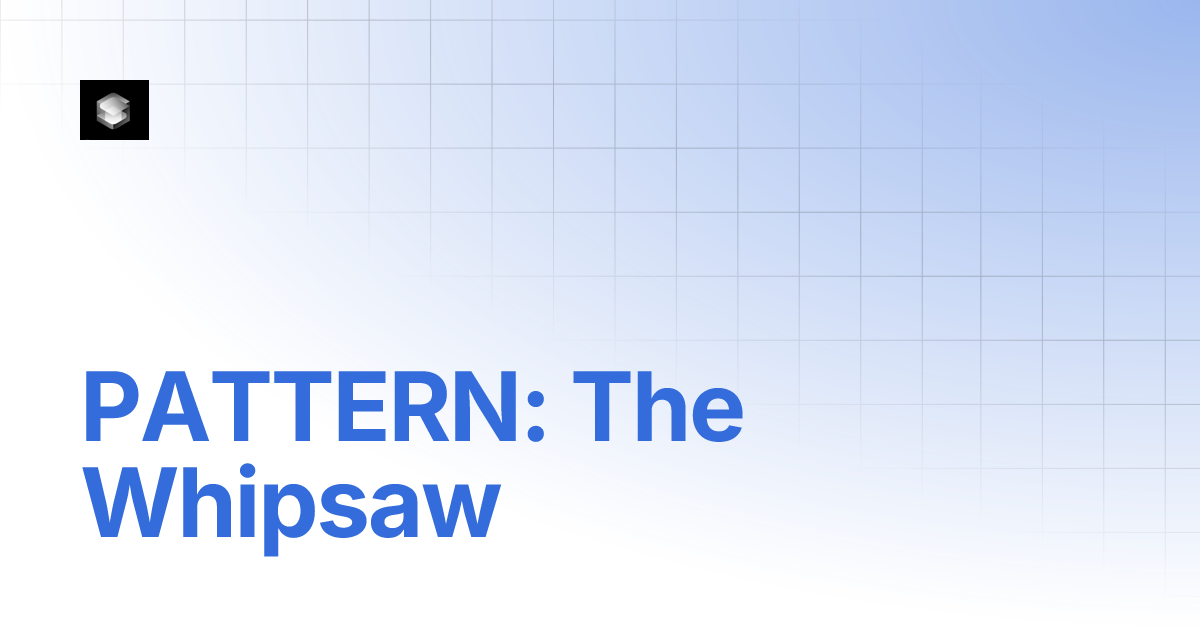 PATTERN: The Whipsaw | Patternpedia | Skylit Docs