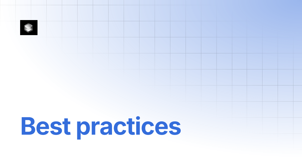 Best practices | Skylit Docs